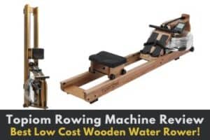 Topiom Rowing Machine Review: Best Low Cost Wooden Water Rower!