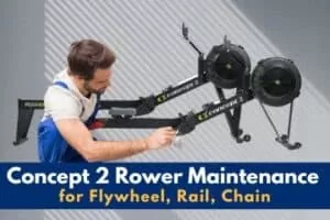 Concept2 Rower Maintenance for Flywheel, Rail, Chain: Easy Tips