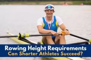 Rowing Height Requirements - Can Shorter Athletes Succeed?